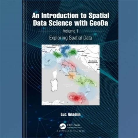Jual Buku An Introduction To Spatial Data Science With Geoda Volume 1