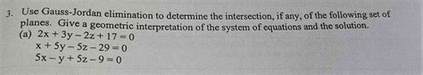 Solved Use Gauss Jordan Elimination To Determine The