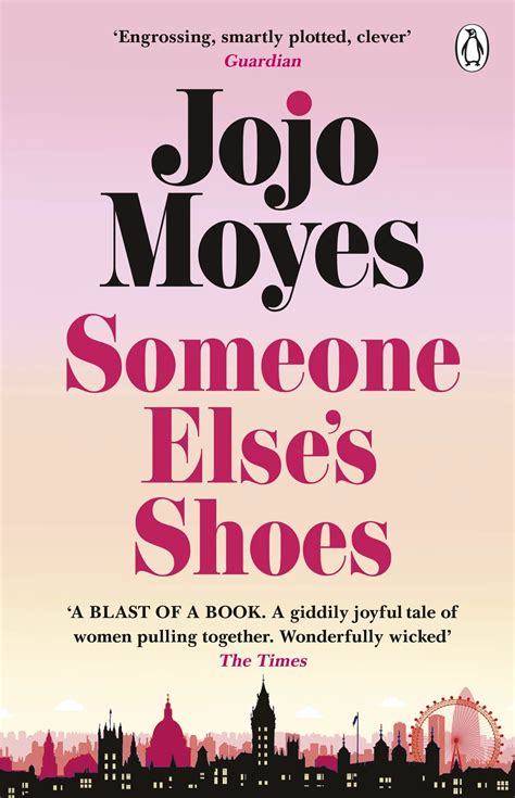 Extract Someone Elses Shoes By Jojo Moyes Penguin Books Australia