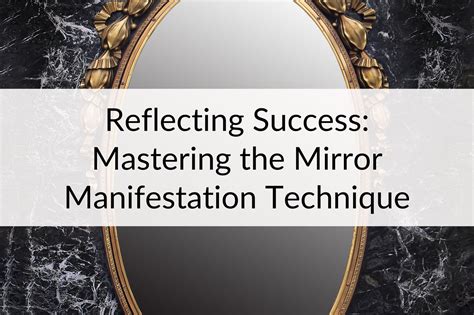 Master The Mirror Manifestation Technique Manifest A Perfect Life