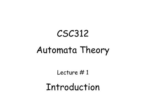lecture 1 introduction to language theory and finite automata ppt