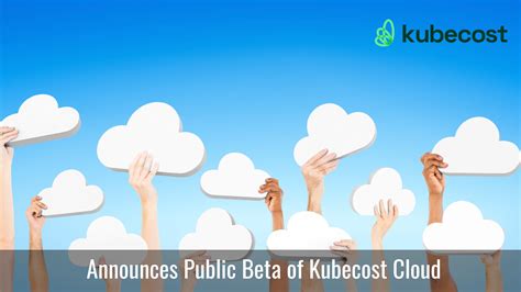 Kubecost Announces Public Beta Of Kubecost Cloud Martech Edge Best News On Marketing And