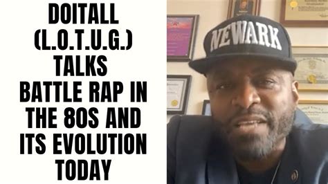 Doitall Lotug Talks Battle Rap In The 80s And Its Evolution