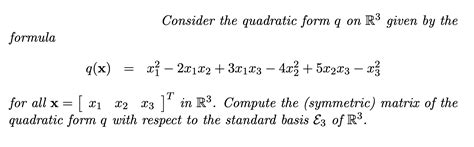 solved consider the quadratic form q ﻿on r3 ﻿given by