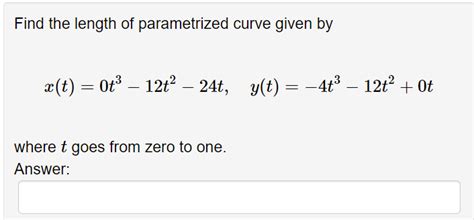 Solved Find The Length Of Parametrized Curve Given By 3 ät