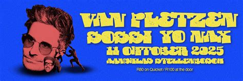 Book Tickets For Van Pletzen Sossi Yo Nax Live At Aandklas Stellenbosch