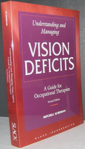 Understanding And Managing Vision Deficits A Guide For Occupational