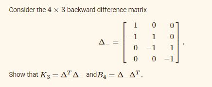 Solved Consider The 43 Backward Difference Matrix Chegg