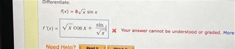 Solved Differentiate F X F X 8√x Sin X √x Cos X