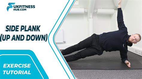 Exercise Tutorial Side Plank Up And Down Youtube