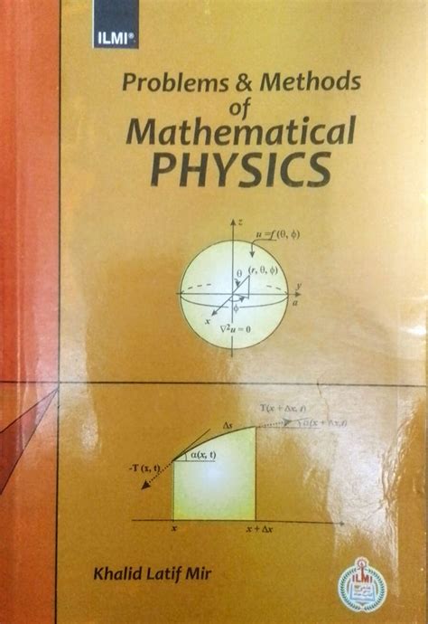 Problems And Methods Of Mathematical Physics By Khalid Latif Mir Booksnbooks