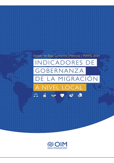 Indicadores De Gobernanza De La Migración A Nivel Local Perfil 2024