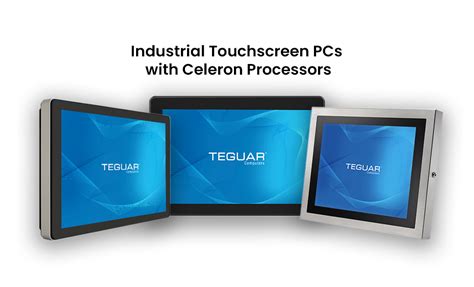 Industrial Touchscreen Pcs W Celeron Processors Teguar