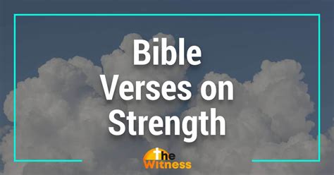 Strengthen Your Faith Discover Powerful Bible Verses On Strength The