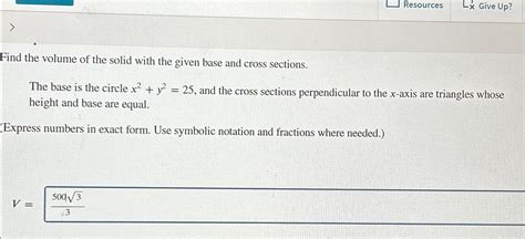 Solved Find The Volume Of The Solid With The Given Base And Chegg