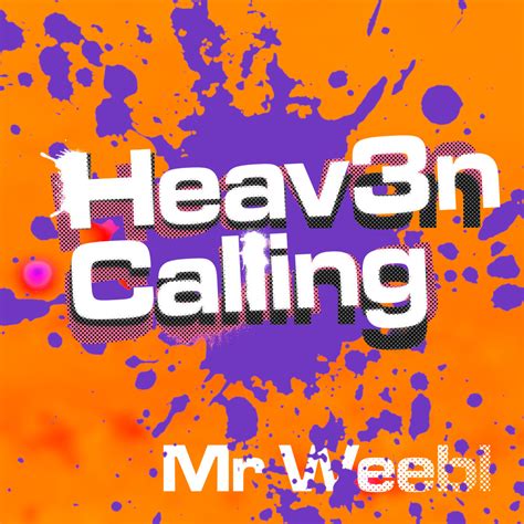Heav3n Calling Weebls Stuff