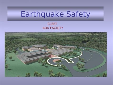Ppt Earthquake Safety Cleet Ada Facility Seismic Danger Zones Notice