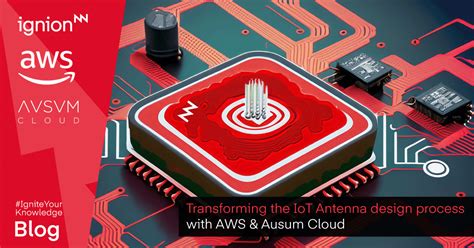 Transforming The Iot Antenna Design Process With Ausum Cloud And Aws Ignion