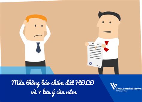 Mẫu Thông Báo Chấm Dứt HĐlĐ Mới Nhất Và 7 Lưu ý Cần Nắm