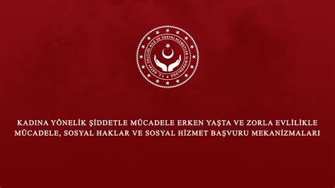 Kadina Yonelik Siddetle Mucadele Erken Yasta Ve Zorla Evlilikle