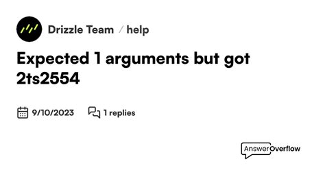 Expected 1 Arguments But Got 2ts2554 Drizzle Team