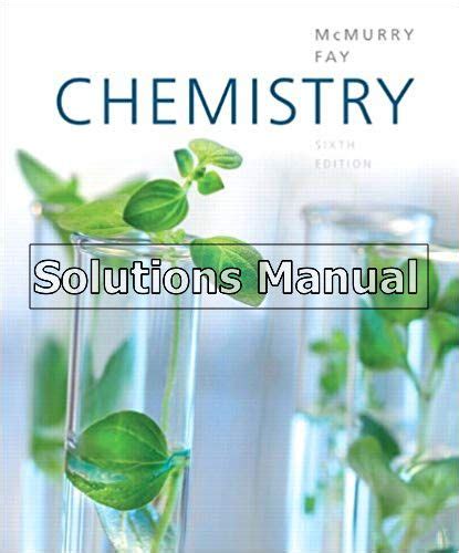 Solutions Manual For Chemistry 6th Edition By Mcmurry