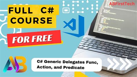 C Generic Delegates Func Action And Predicate Built In Delegates In C With Example Youtube