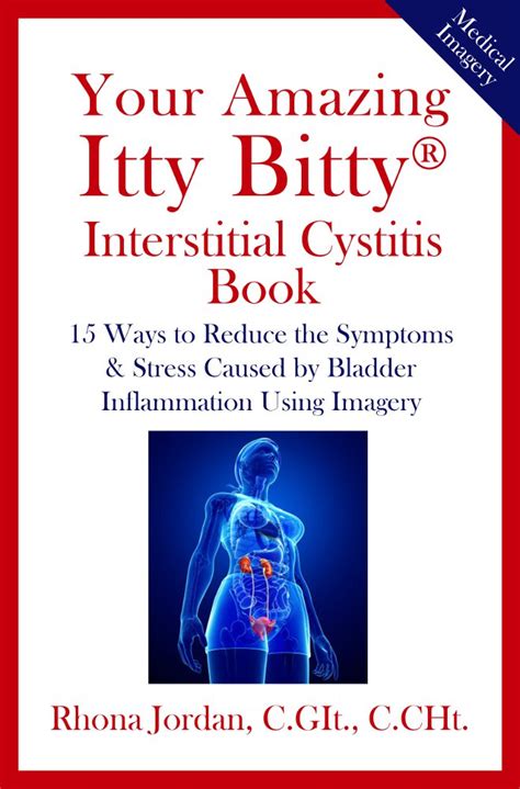 Your Amazing Itty Bitty® Interstitial Cystitis Ic Book By Rhona Jordan