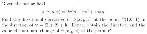 Solved Given the scalar fieldφ x y z 2x2y xz3 cosy Find the Chegg com