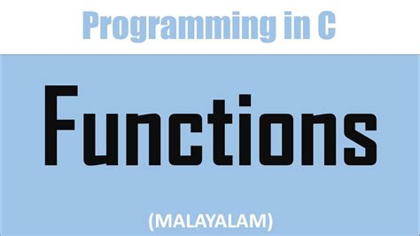 User Defined Functions In C Need Advantages Example Malayalam Tutorial Youtube