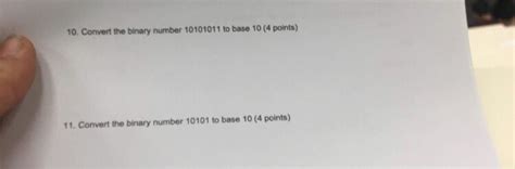 Solved 10 Convert The Binary Number 10101011 To Base 10 4