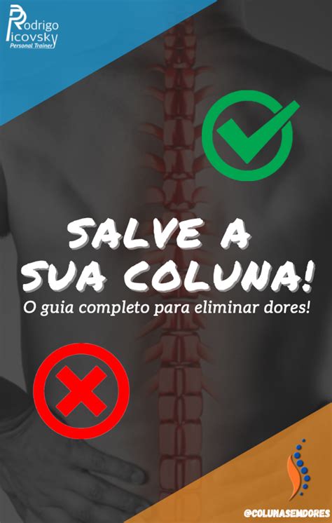 Salve A Sua Coluna O Guia Completo Para Eliminar Dores Rodrig