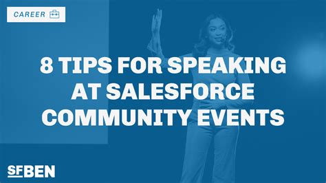 8 Tips For Speaking At Salesforce Community Events Salesforce Ben