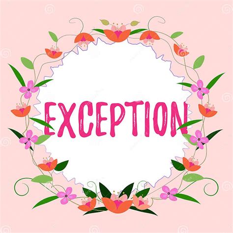 Sign Displaying Exception Business Idea Person Or Thing That Is