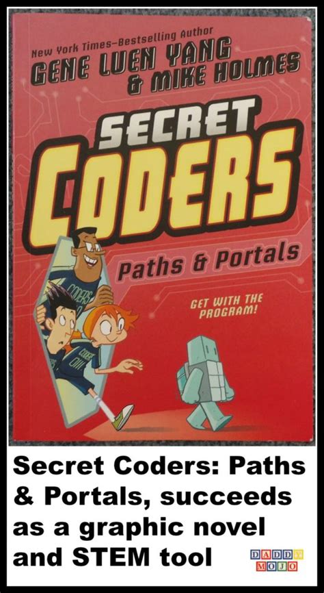 Secret Coders Paths And Portals Succeeds As A Graphic Novel And Stem Tool