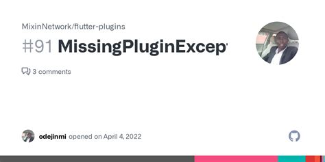 missingpluginexception · issue 91 · mixinnetwork flutter plugins · github
