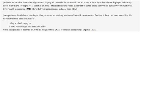 Solved A Write An Iterative Linear Time Algorithm To Chegg