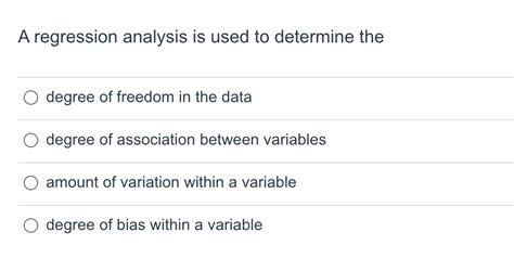 Solved A Regression Analysis Is Used To Determine The Degree Chegg