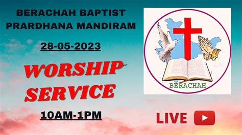 Berachah Baptist Prardhana Mandiram Nagole 28th MAY 23