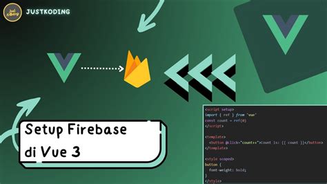 Vue 3 Untuk Pemula 32 Koneksi Database Vue Firebase 10 Youtube