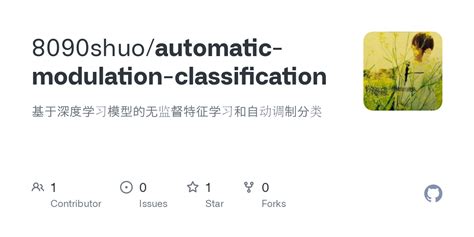 Github 8090shuo Automatic Modulation Classification