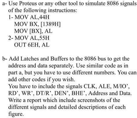 Solved A Use Proteus Or Any Other Tool To Simulate 8086
