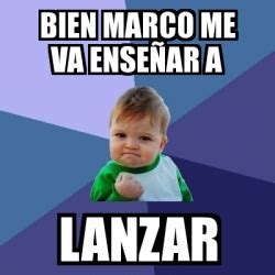 Meme Bebe Exitoso bien marco me va enseÃar a lanzar