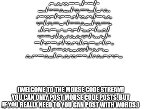 Morsecodeonly Memes And S Imgflip