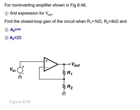 Solved For Noninverting Amplifier Shown In Fig 848 1 Find