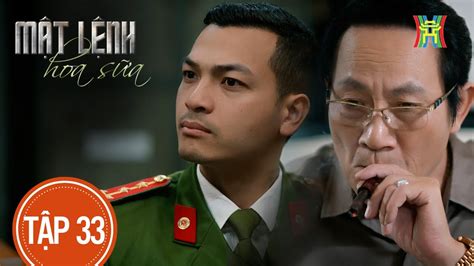 Mật Lệnh Hoa Sữa Tập 33 Full Ông Mãn được mời đến để lấy lời khai