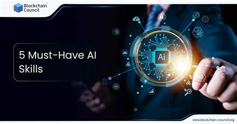 5 Must Have Ai Skills Blockchain Council