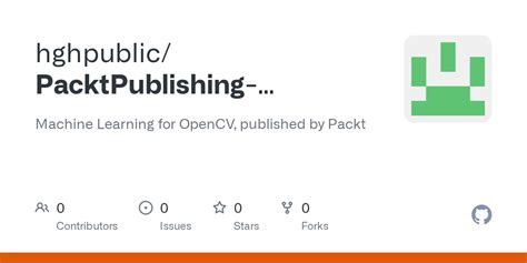 Github Hghpublicpacktpublishing Machine Learning For Opencv Machine