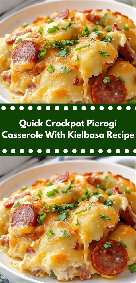 Crockpot Pierogi Casserole With Kielbasa Recipe Recipe Kilbasa
