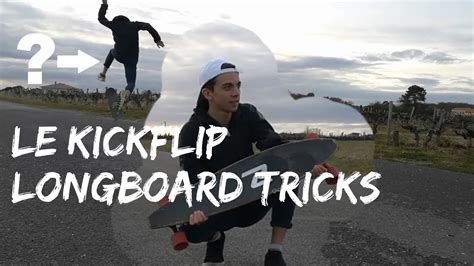Kickflip Longboard Tricks Youtube